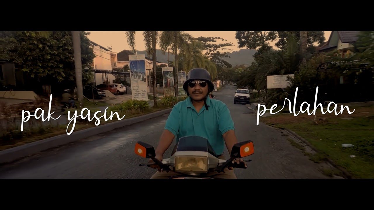 Perlahan | Pak Yasin - YouTube