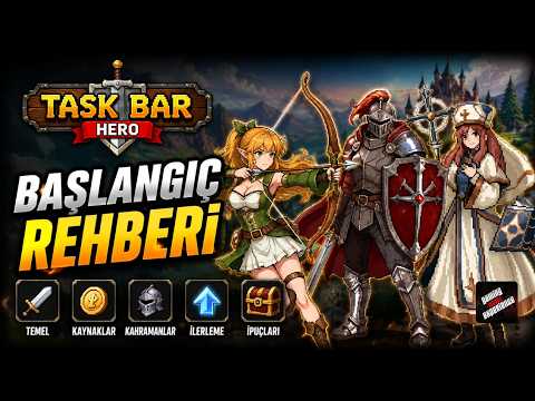 Task Bar Hero Başlangıç Rehberi | Bilmeniz Gereken Her Şey!