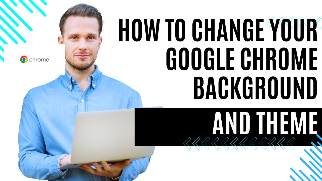 How To Change Your Google Chrome Background And Theme - YouTube