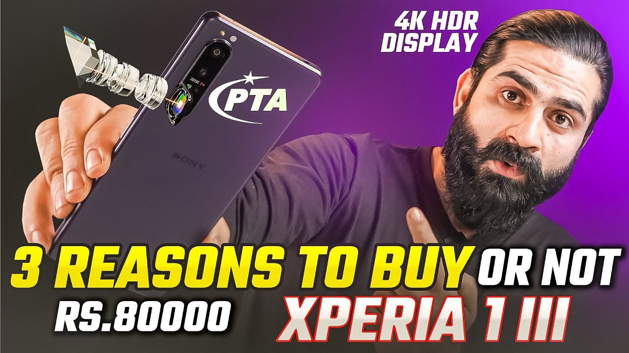 Sony Xperia 1 Mark iii | What Are the Pros and Cons ? | 3 Reasons to ...