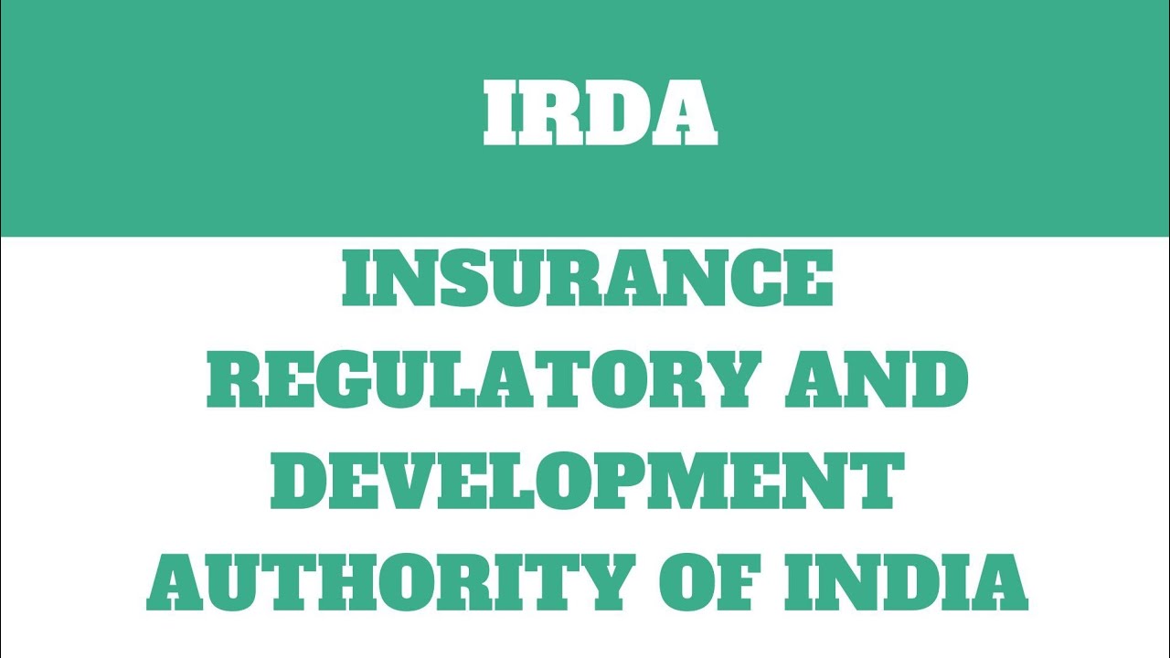 IRDA :- Insurance Regulatory and development authority of India ...