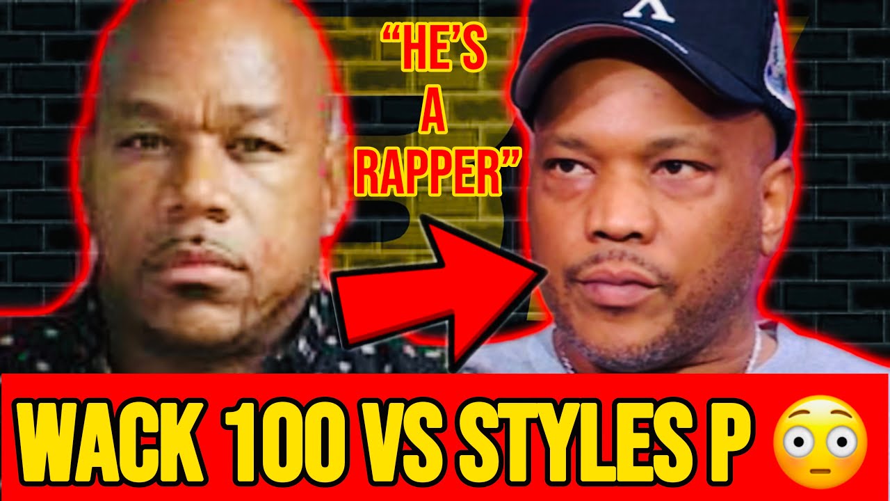 🔥Wack 100 EXPLODES Sends FINAL WARNING to Styles P “He’s A Rapper ...