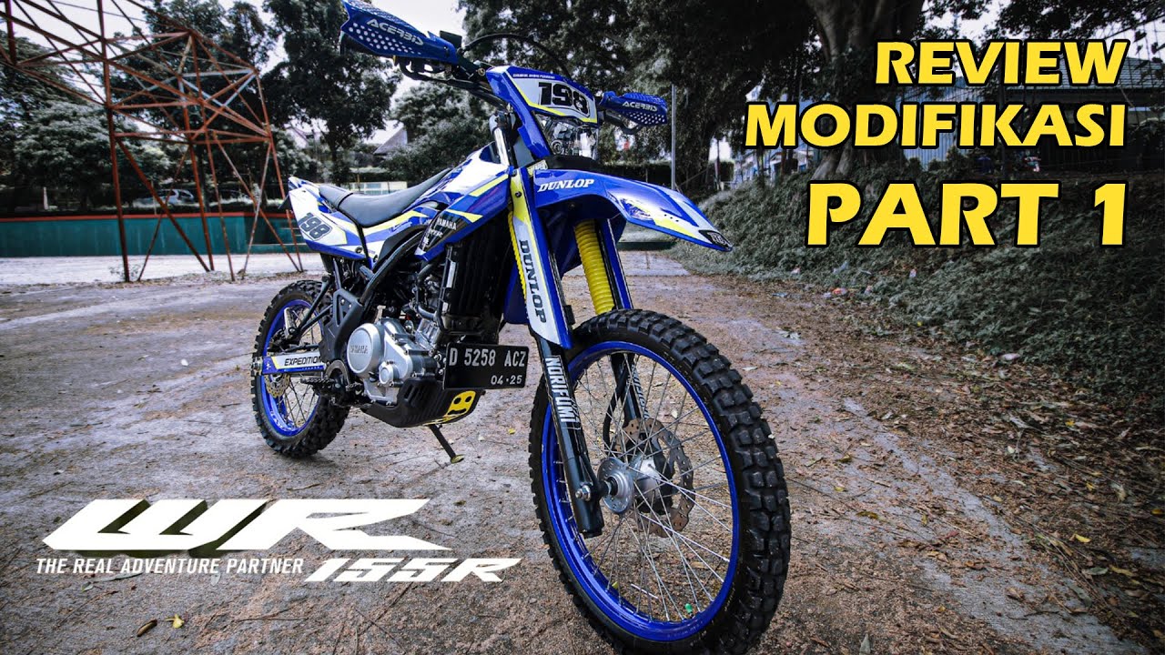 WR155R - Review Modifikasi WR155R (PART 1) | #Motovlogindonesia # ...