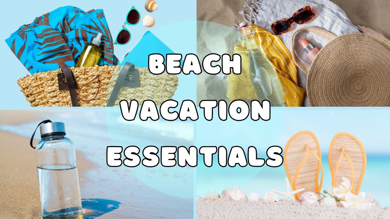 Top 10 Beach Vacation Essentials - Tips & Tricks - YouTube