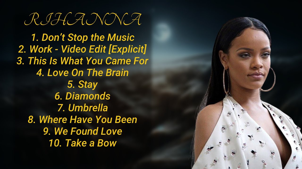 Rihanna ~ Greatest Hits Full Album ~ Music Mix Playlist 2024 - YouTube