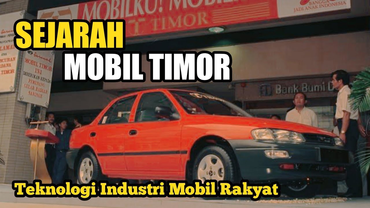SEJARAH MOBIL TIMOR || AWAL MULA MASUK KE INDONESIA || KENAPA BISA ...