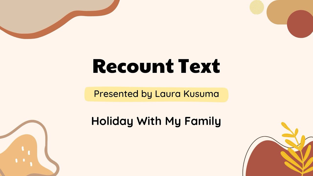 Recount Text - Holiday with my family - YouTube