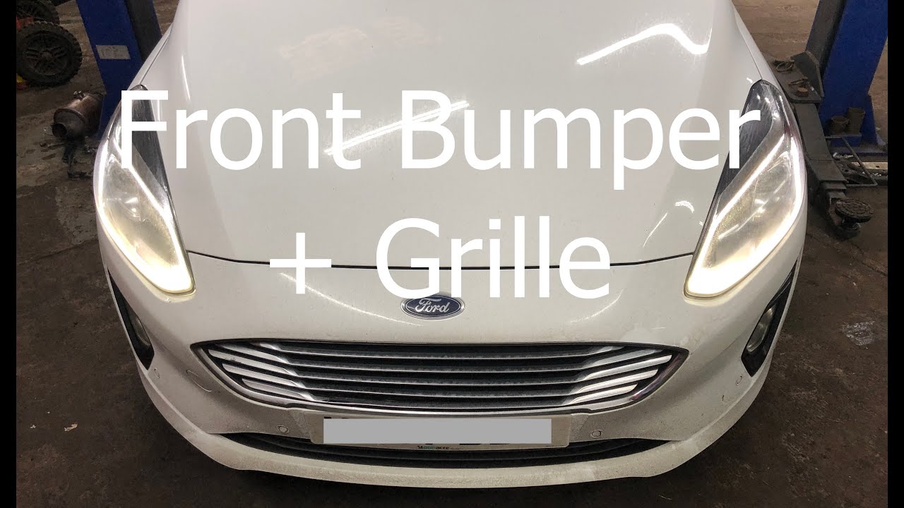 How To Remove MK8 Ford Fiesta Front Bumper and Grille Removal How To ...