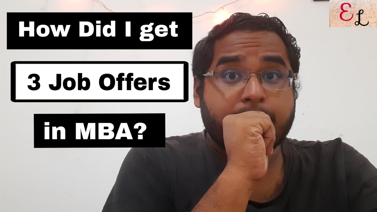 how-to-get-multiple-job-offers-in-mba-how-did-i-get-3-job-offers