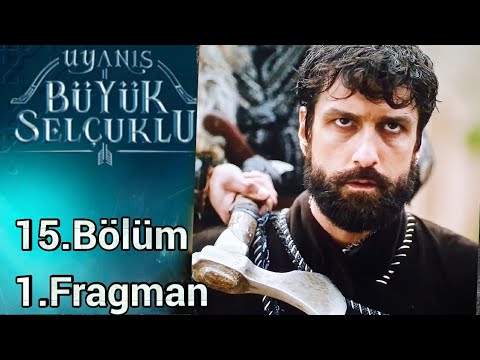 Uyanış Büyük Selçuklu 15.Bölüm Fragman analizi