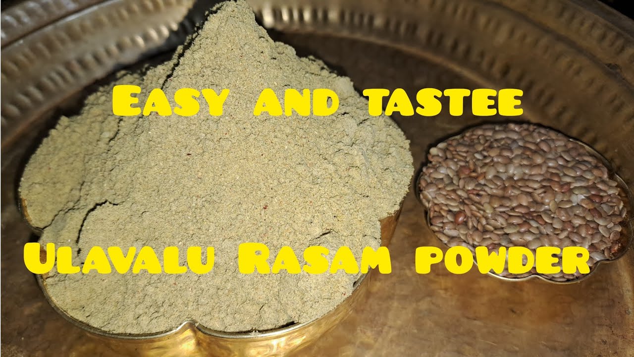 Easy and tastee Ulavalu Rasam Powder - YouTube