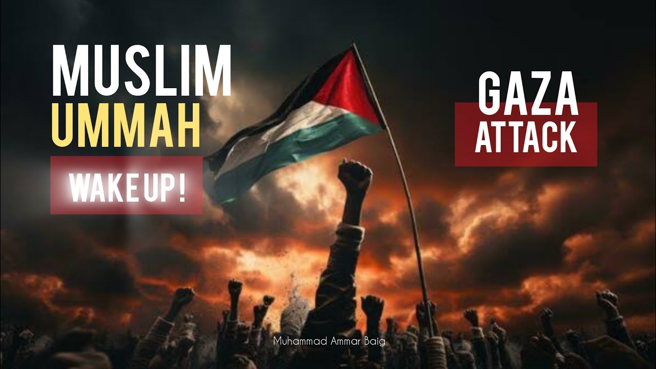 Gaza Under Attack – Time for Collective Dua & Action | Recite Ayat-e ...