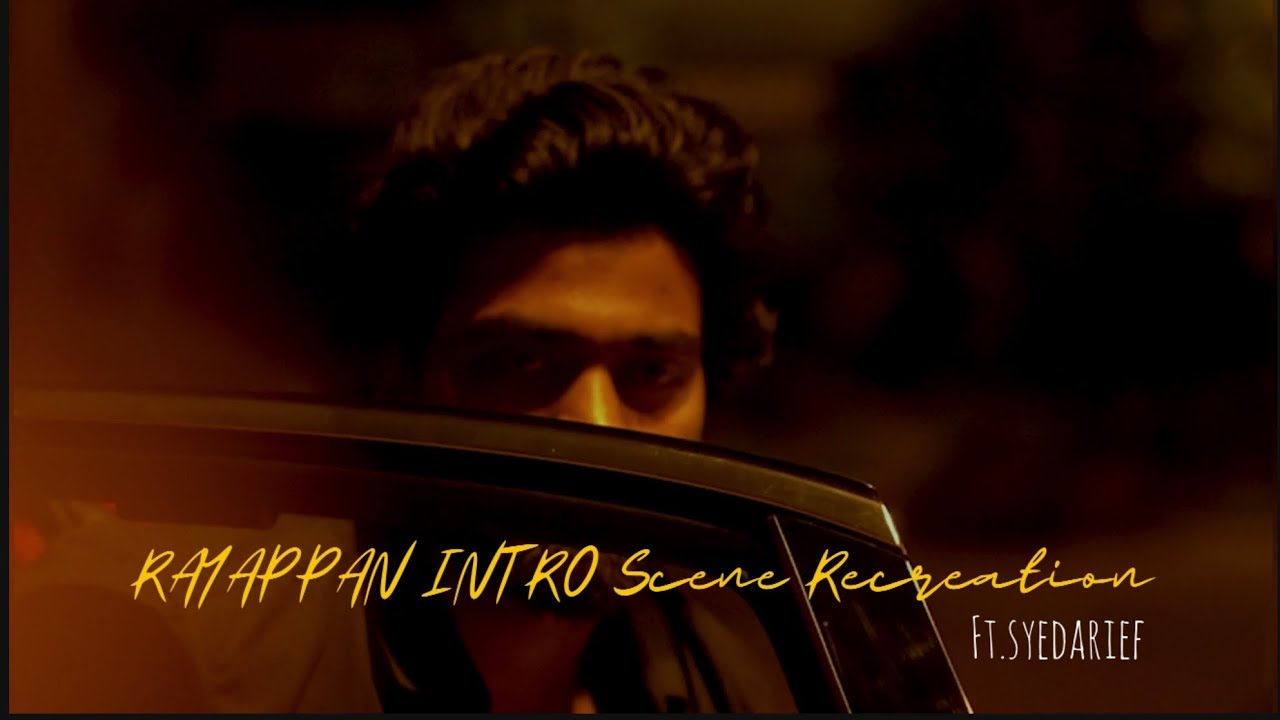 RAYAPPAN INTRO Scene Recreation ft.syedArief - YouTube