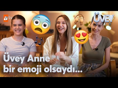 Üvey Anne bir emoji olsa...😍 | Üvey Anne Özel İçerik