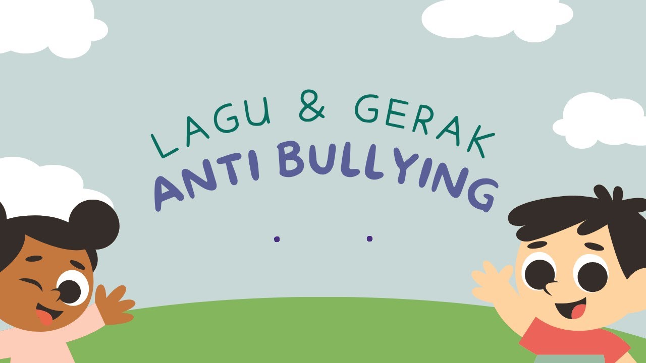 Lagu Anti Bullying|Gerakdan lagu|Ice Breaking SD dan PAUD#gerakdanlagu# ...