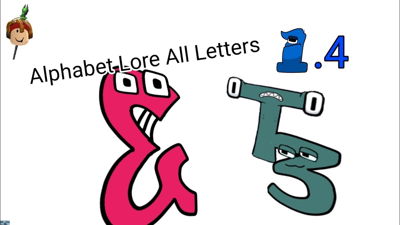 Alphabet Lore All Letters [V1.4] - YouTube