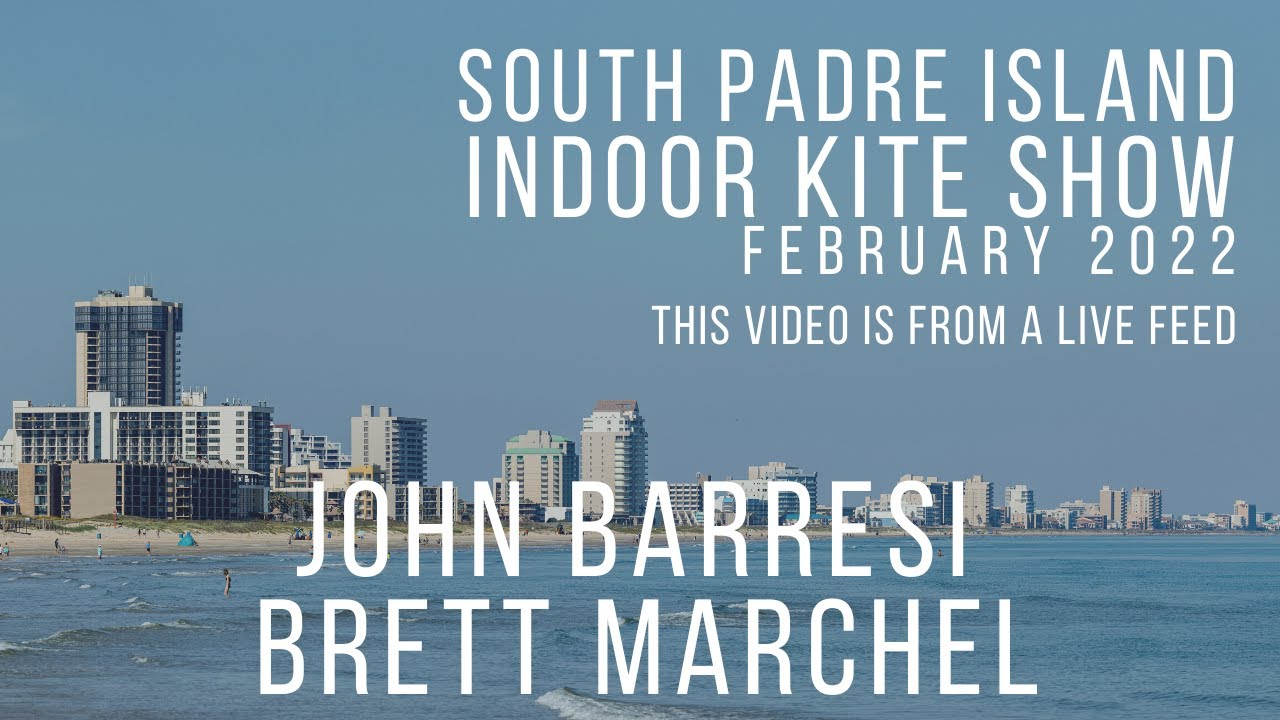 John Barresi and Brett Marchel - South Padre Island Kite Festival ...
