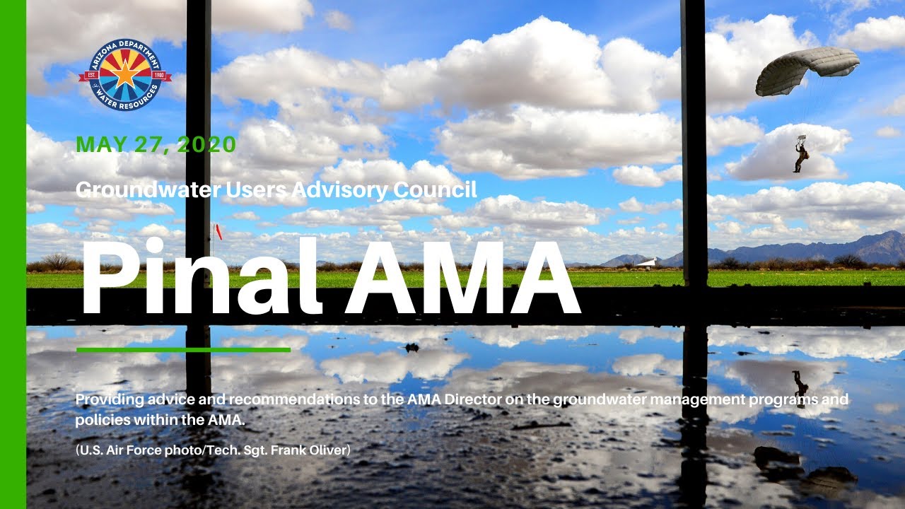 Pinal AMA Groundwater Users Advisory Council (5.27.2020) - YouTube