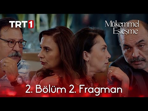 Mükemmel Eşleşme 2. Bölüm 2. Fragmanı