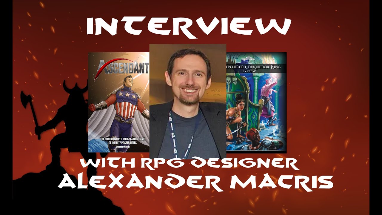 Interview with Ascendant and Adventurer Conqueror King RPG Author ...