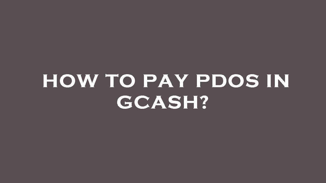 How to pay pdos in gcash? - YouTube