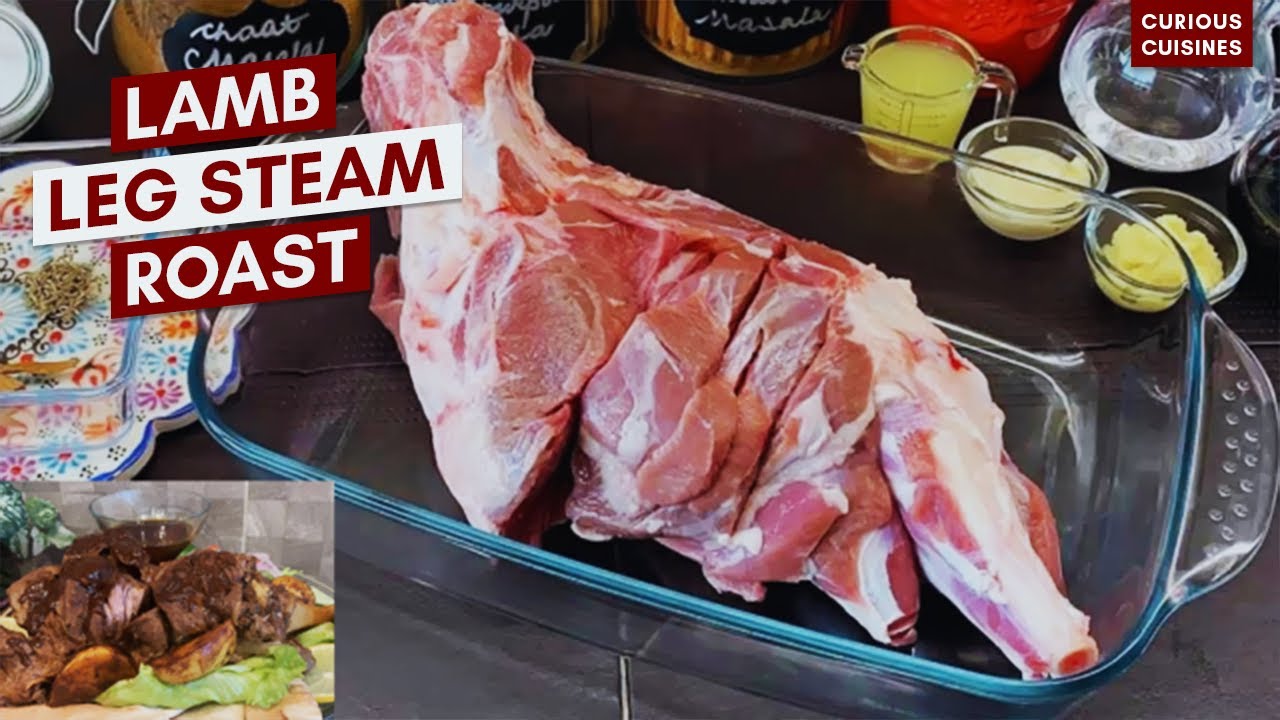 How To Make Lamb Leg Steam Roast | Raan Roast | Mutton Leg Roast | Raan ...