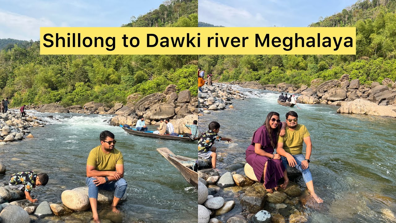 || Meghalaya Part 2 || Shillong to Dawki River Meghalaya with my new ...