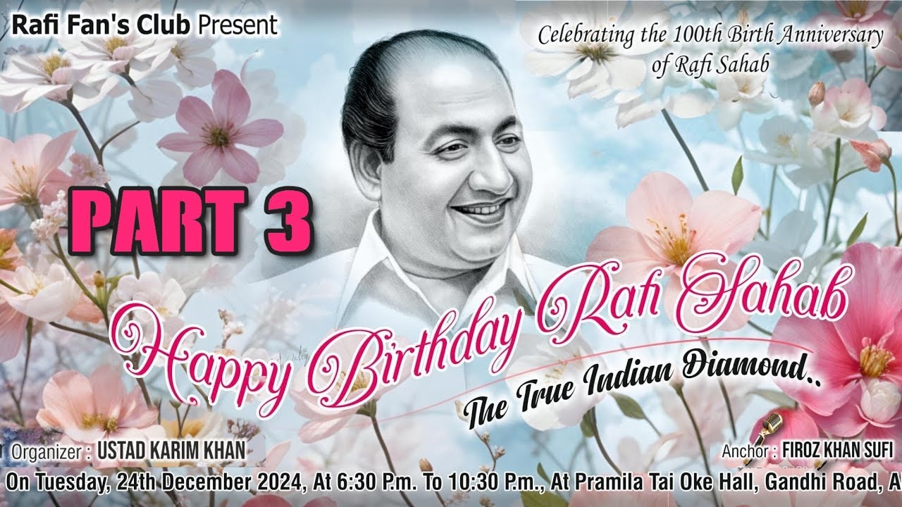 Happy Birthday Rafi Sahab Part 3 Tribute to Mohammad Rafi - YouTube