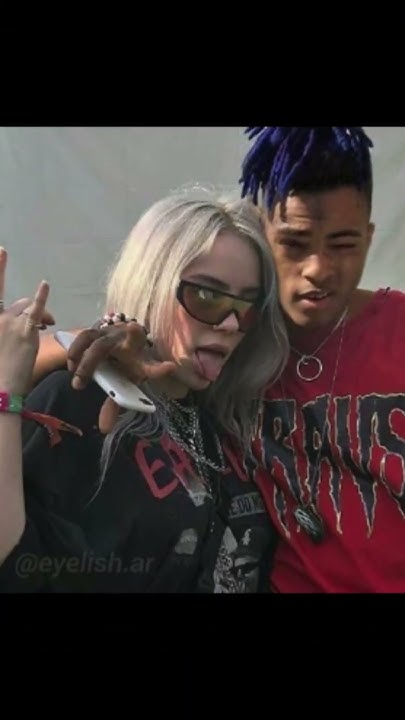 Billie Eilish Loves Xxxtentacion๐ Youtube