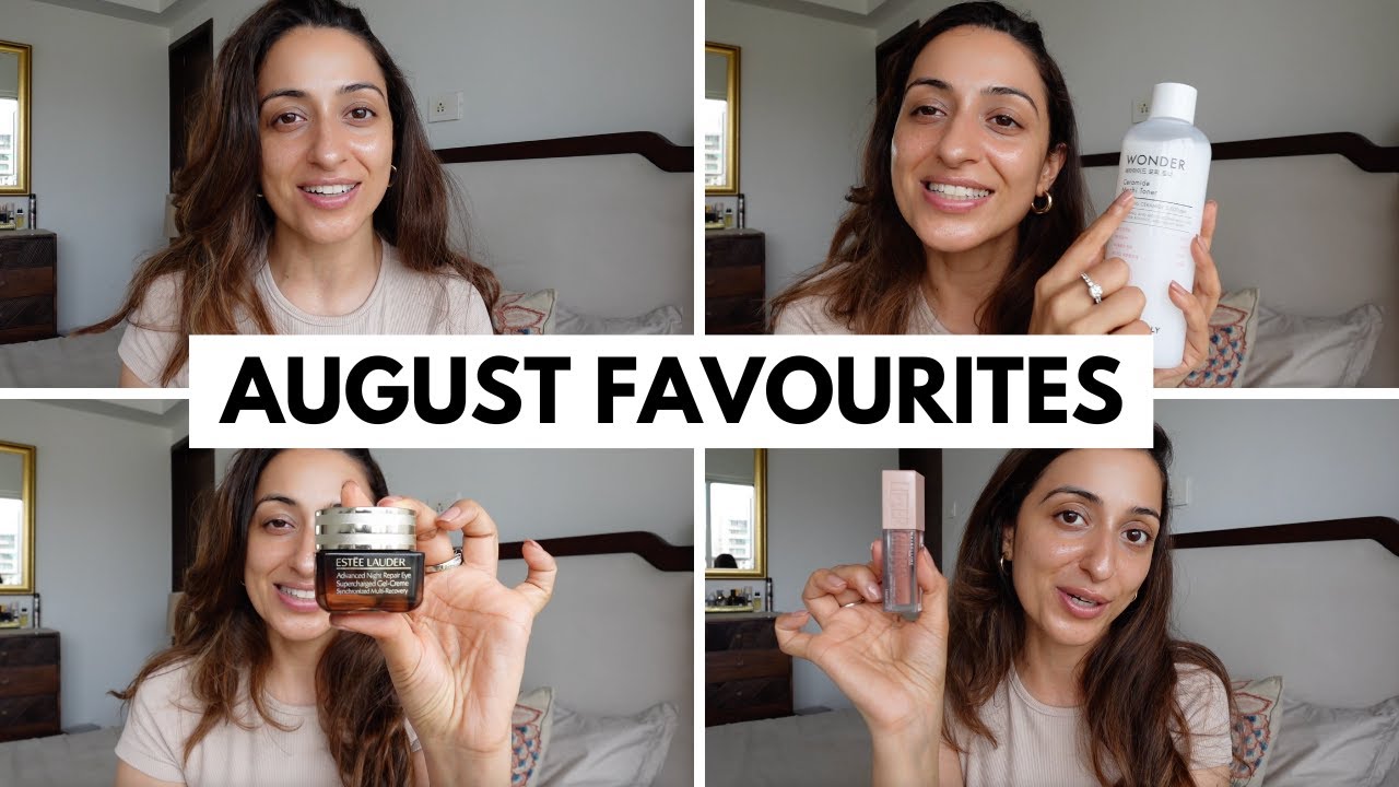 AUGUST FAVOURITES | Current Favourite Beauty Products - YouTube