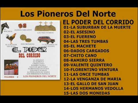 Los Pioneros Del Norte [EL PODER DEL CORRIDO] VOL 2 - YouTube