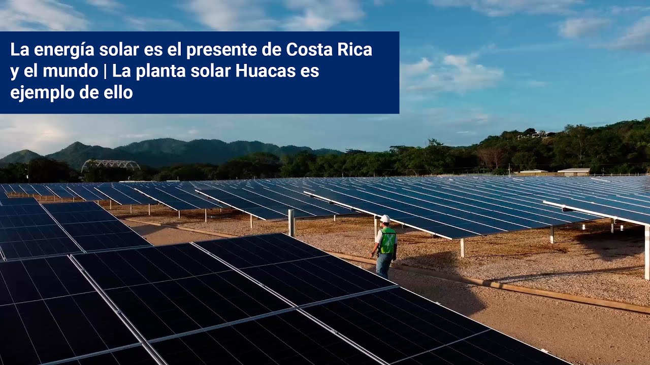 Hi Power en Guanacaste | Planta solar Huacas con Coopeguanacaste y ...