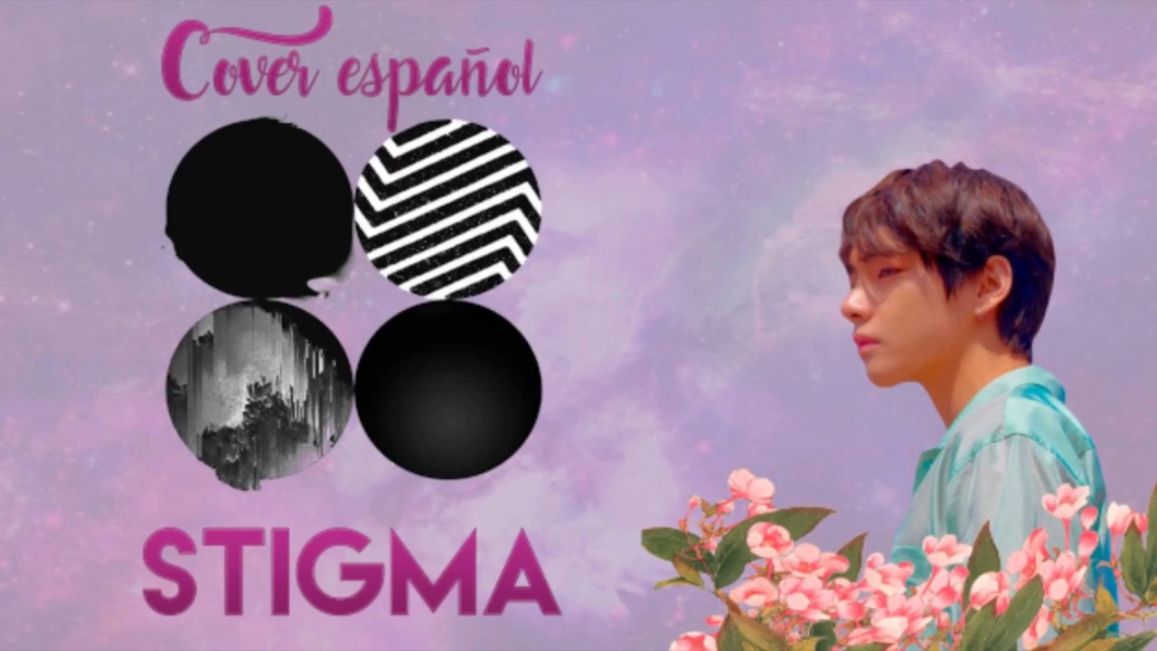 »Stigma─V─BTS【Cover Español】 - YouTube