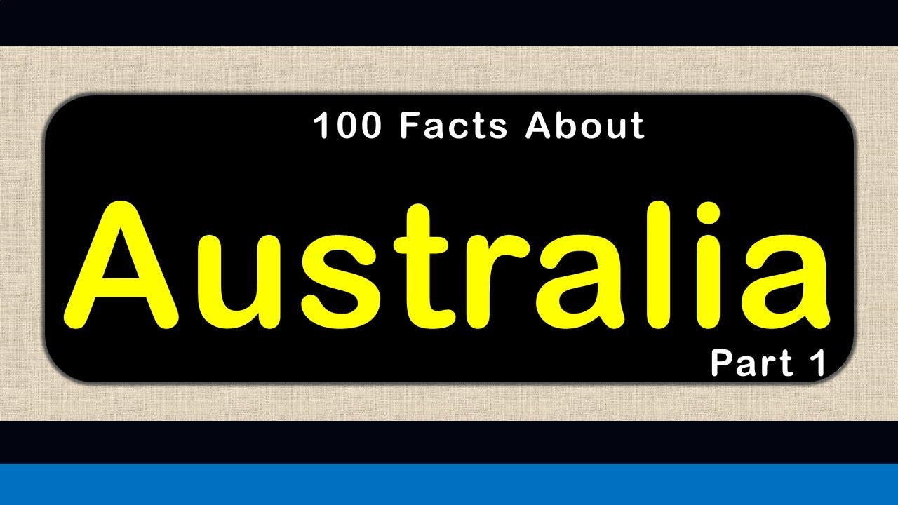 Facts about Australia||Part 1||History of Australia||General Knowledge ...