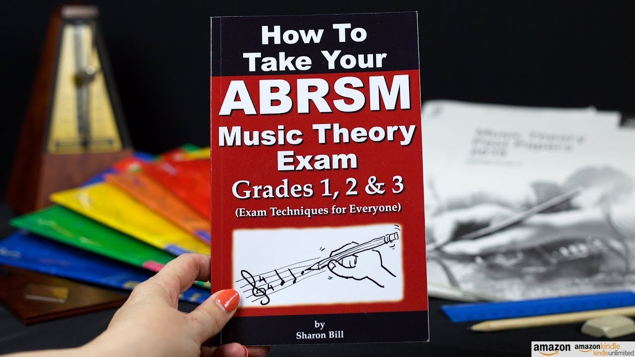 How To Take Your ABRSM Music Theory Exam Grades 1, 2 and 3 by Sharon ...