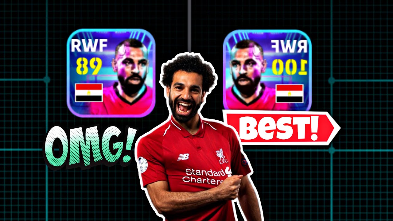 RWF. Mohamed Salah MAX TRAINING | 89 Rated To 100 Rated | eFootball 25 ...