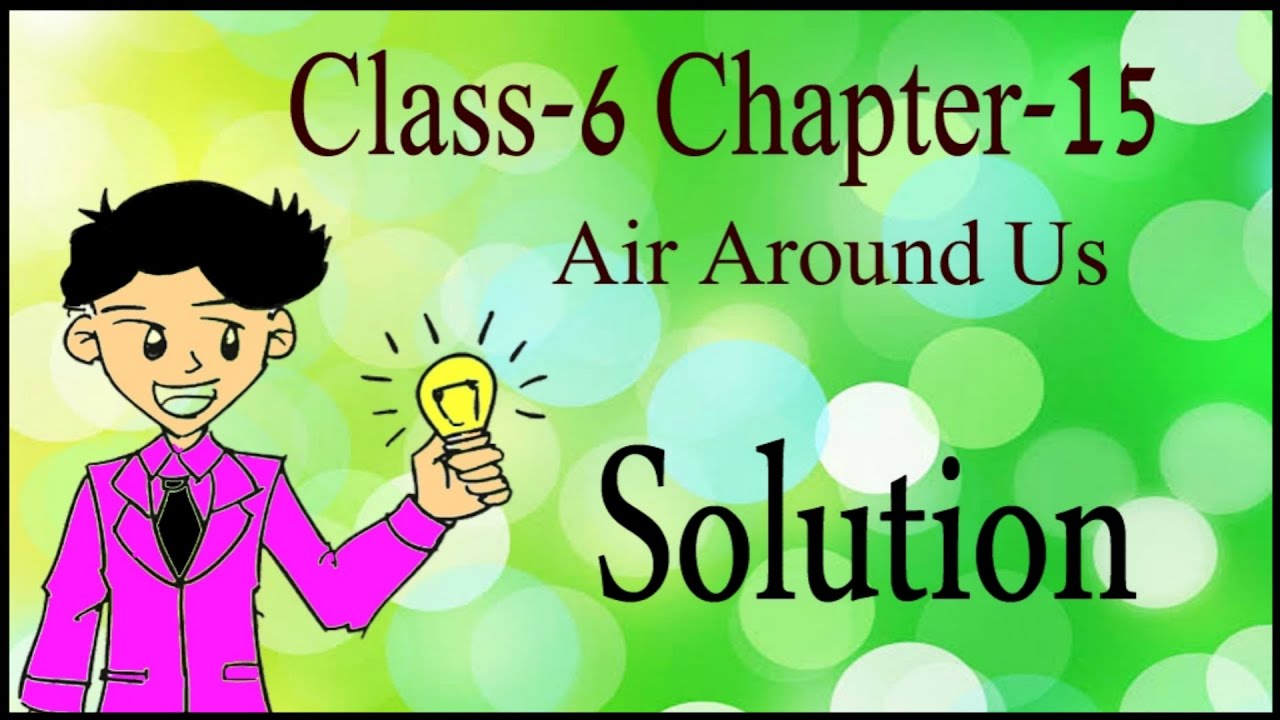 Chapter 15 Class 6th Science Questions And Answers Chapter 15 Air chapter-15-class-6th-science-questions-and-answers-chapter-15-air