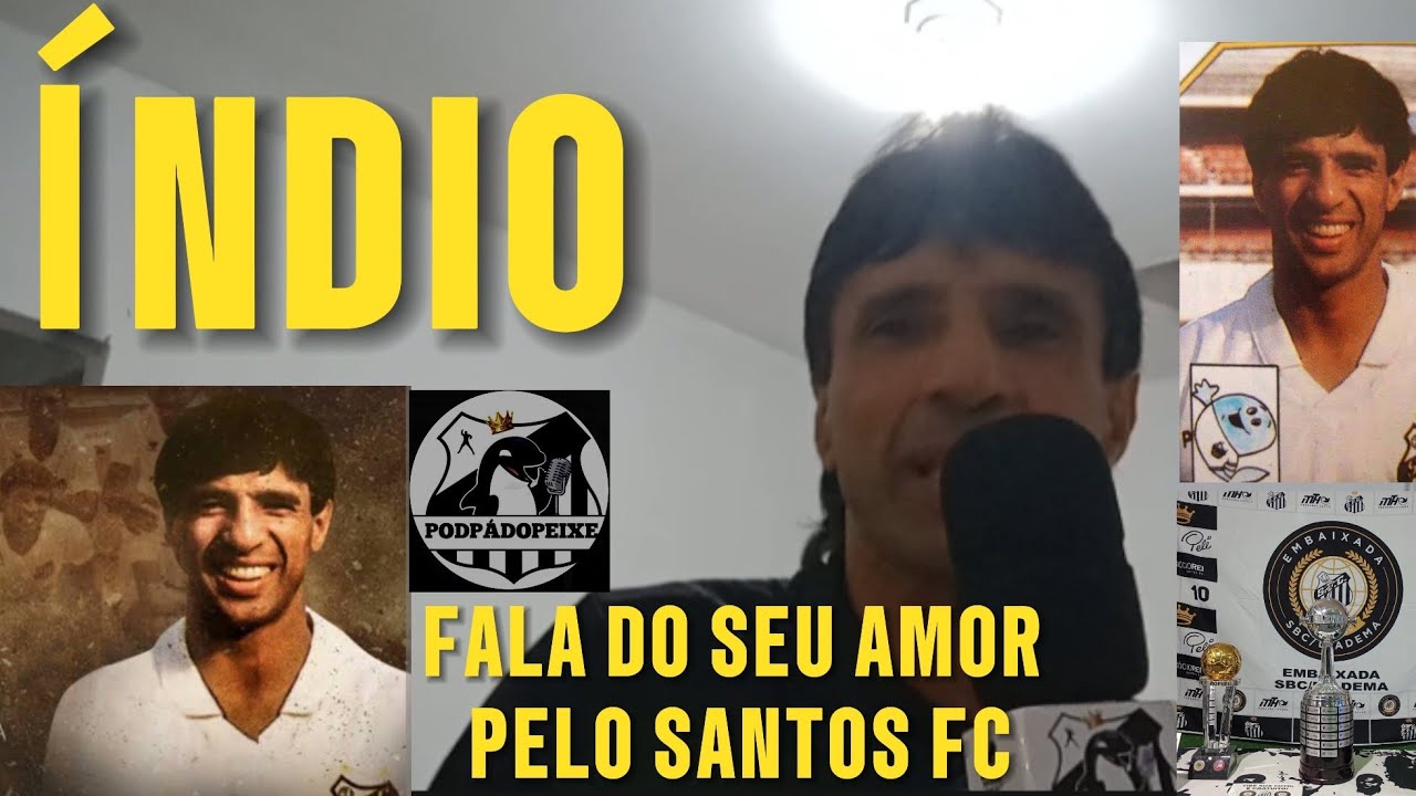 O ETERNO LATERAL DIREITO DO SANTOS, ÍNDIO, CONVERSOU COM O PODPADOPEIXE! - YouTube