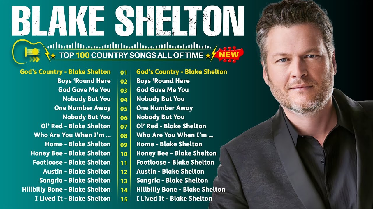 Blake Shelton's Songs Playlist 2025 - Top Tracks 2025 Playlist ...