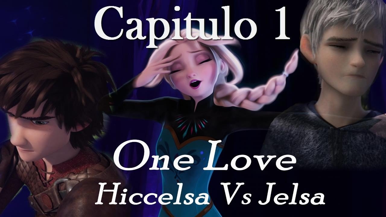 One Love // Hiccelsa vs Jelsa // Cap 1 - YouTube