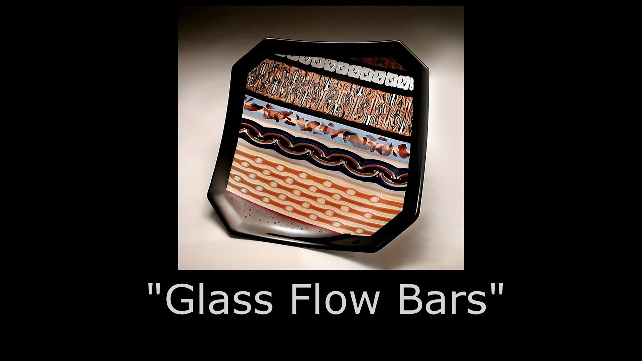 Glass Flow Bars - With Gil Reynolds - YouTube