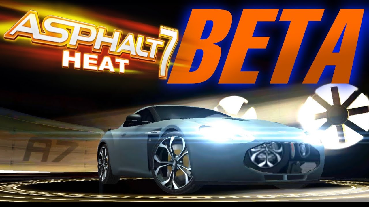 Asphalt 7: Heat - BETA Gameplay - YouTube