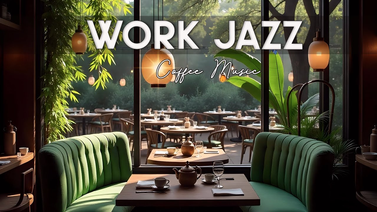 Work Jazz Playlist ☕ Smooth Jazz and Sweet Bossa Nova Music for Work ...