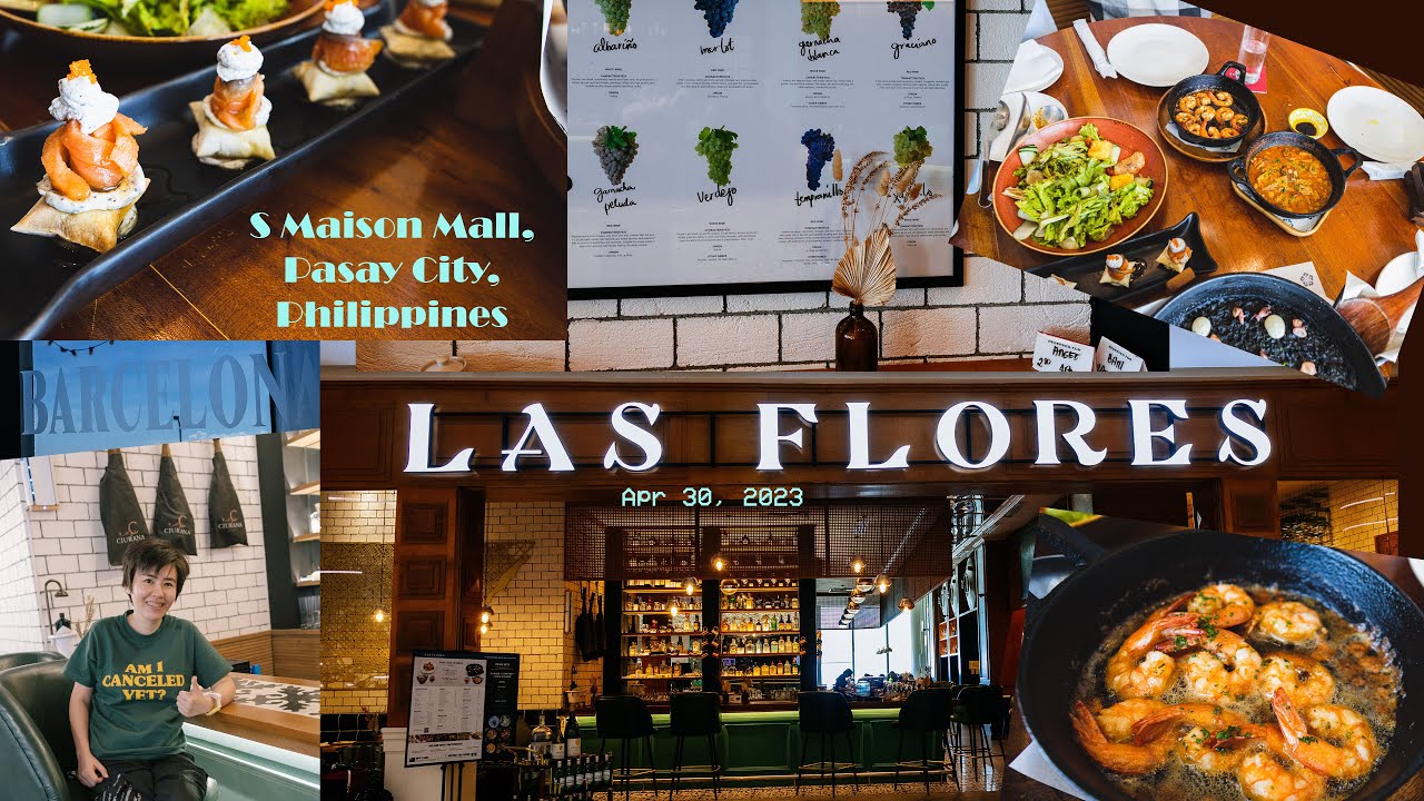 Las Flores Spanish Restaurant, S Maison Mall, Pasay City, Metro Manila ...