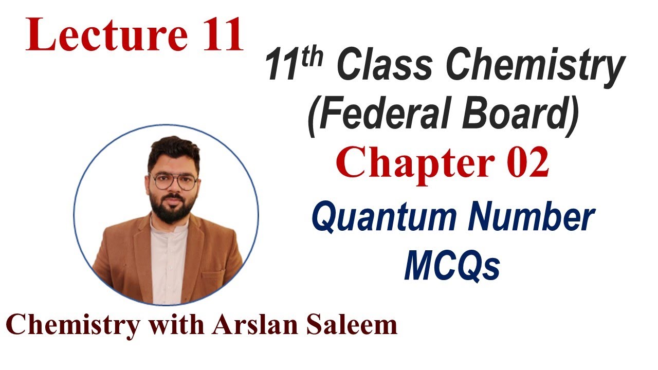 Lecture 11, Chapter 2, 11th Class Chemistry, (Federal Board), Quantum ...
