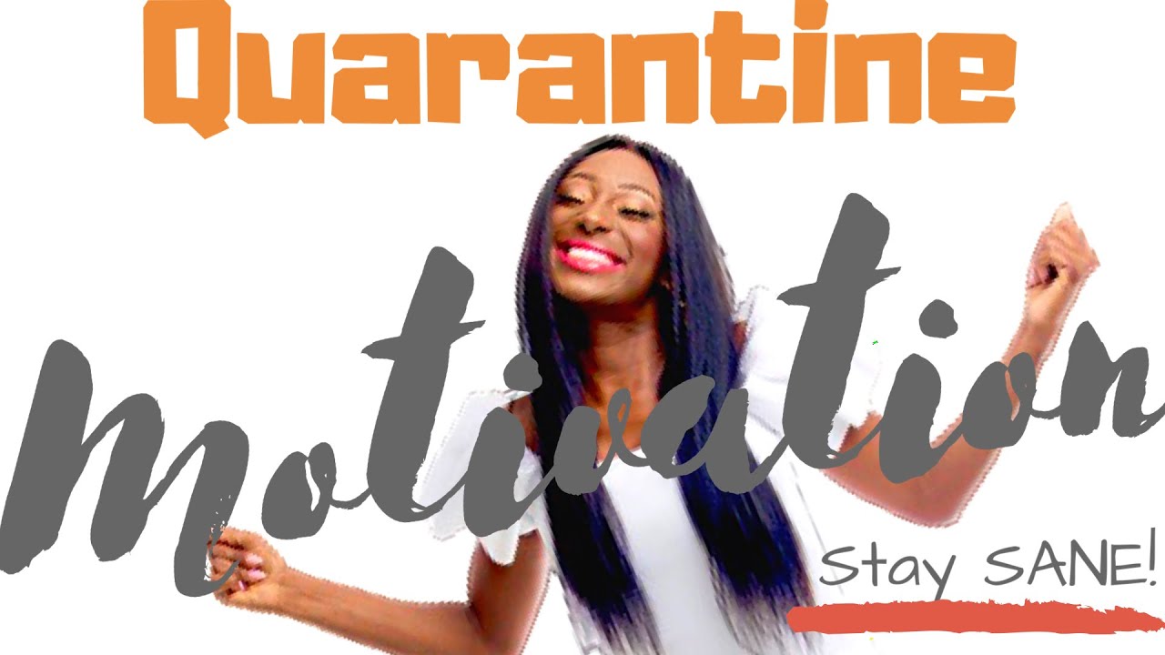 Quarantine MOTIVATION! How to stay SANE! Everyday mental health tips ...