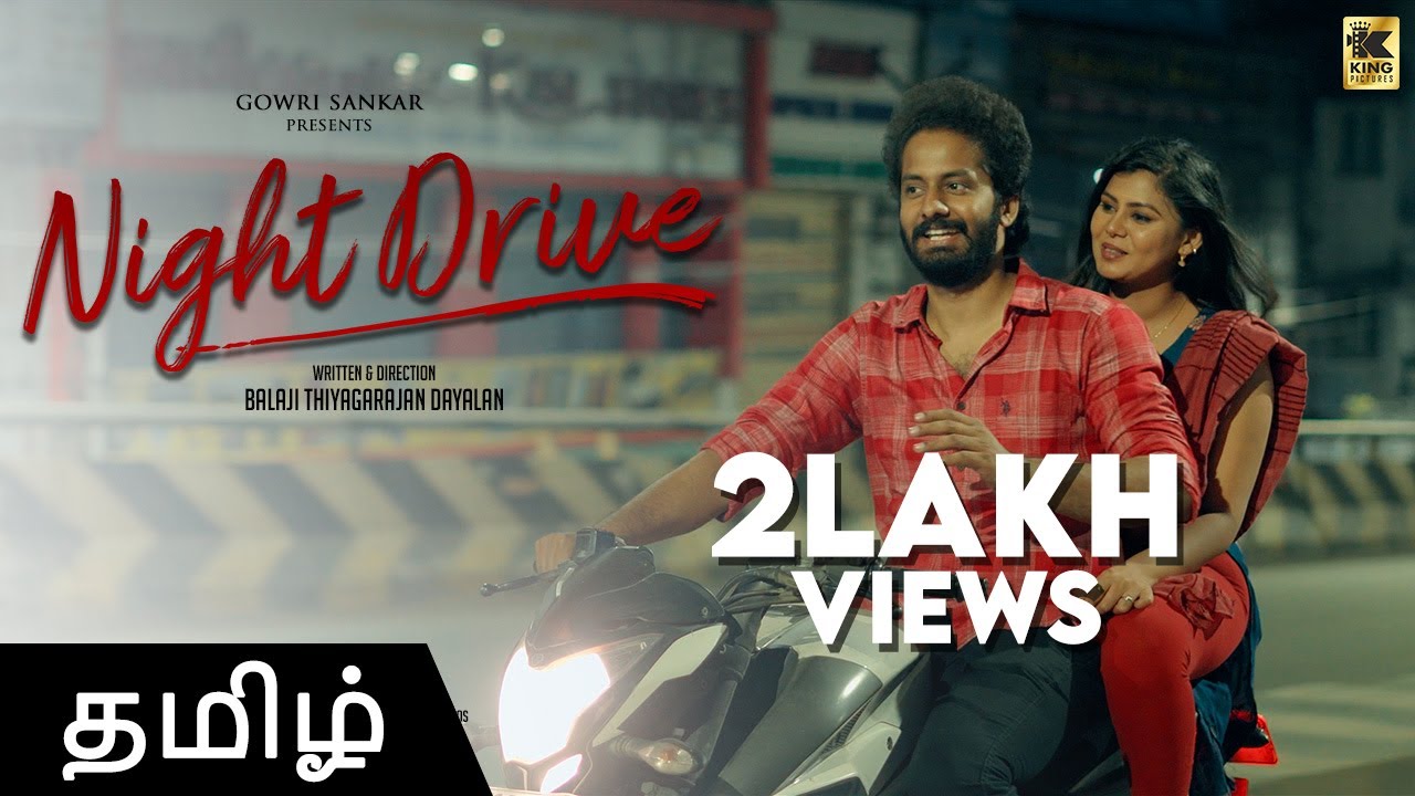 Night Drive | Tamil Love Short Film | By Balaji Thiyagarajan Dayalan | Preetha | King Pictures ...