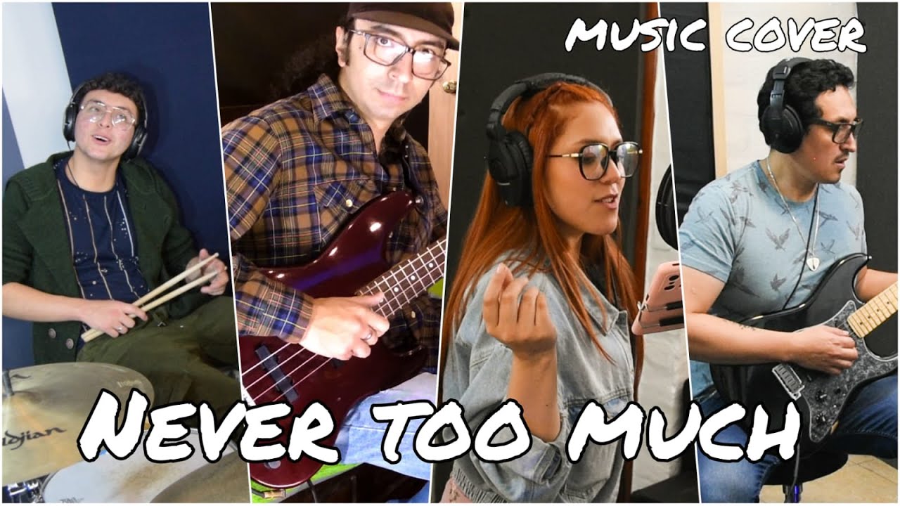 Never too much - music cover - YouTube