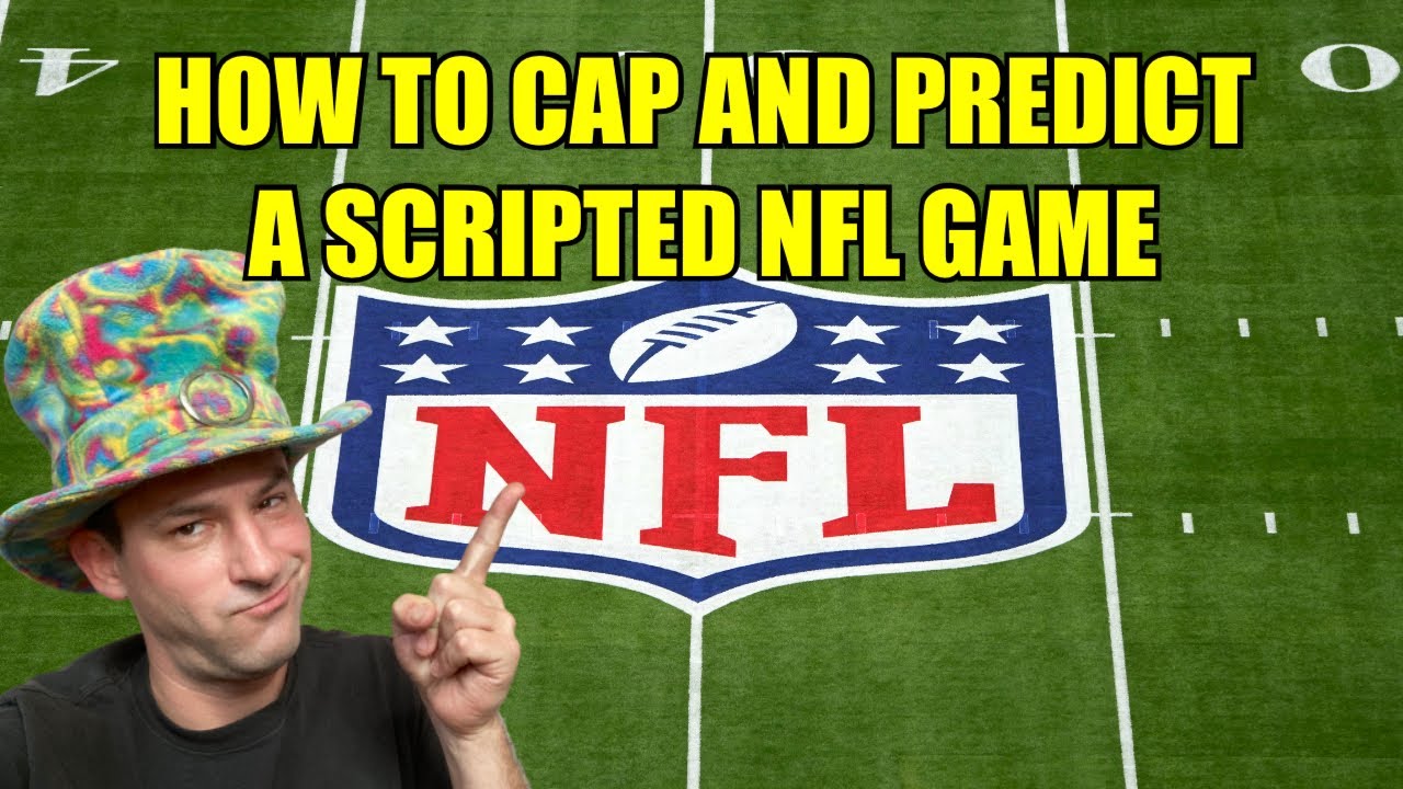How to Cap and Predict a Scripted NFL Game - YouTube