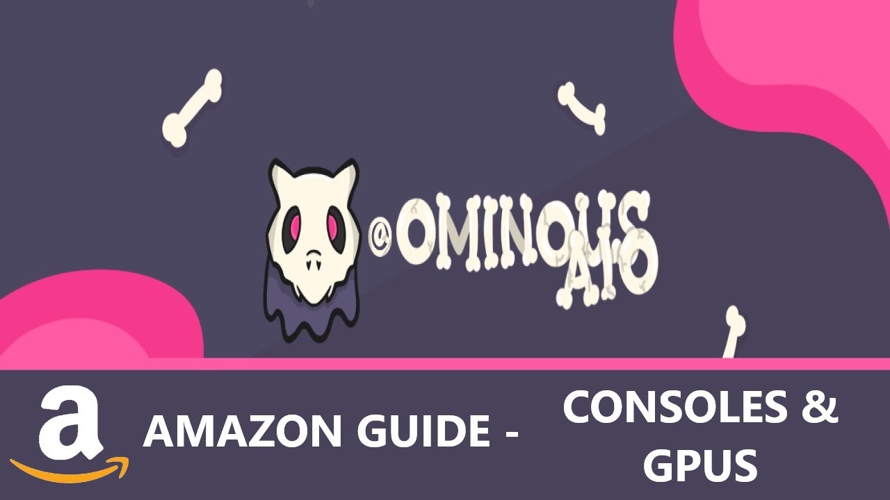 Ominous AIO Amazon Guide | Amazon Consoles and GPUs Ominous Tutorial - YouTube
